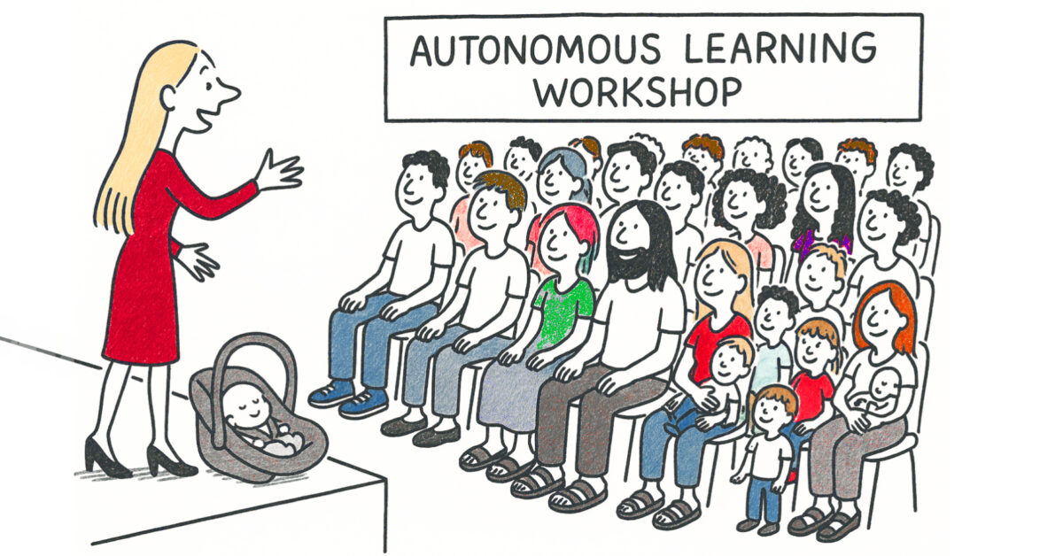 Autonomous learning, autonomous life – Taking Children Seriously
